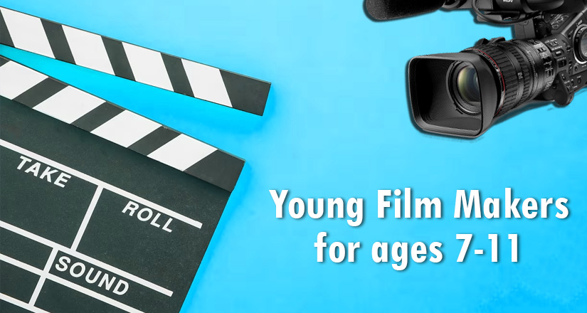 Young Film Makers - Age 7-11